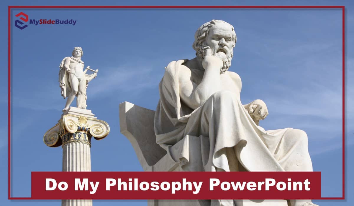 Do My Philosophy PowerPoint Presentation for Me - MySlideBuddy